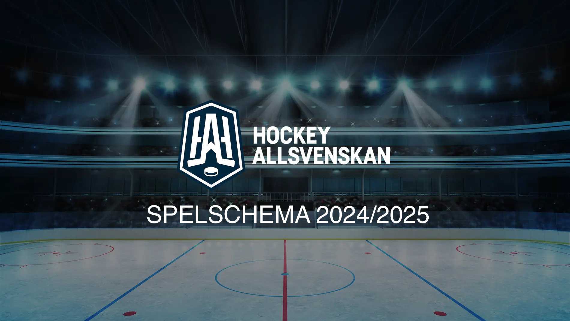 Hockeyallsvenskan spelschema 2024/2025 - När startar SHL → Streamat.se